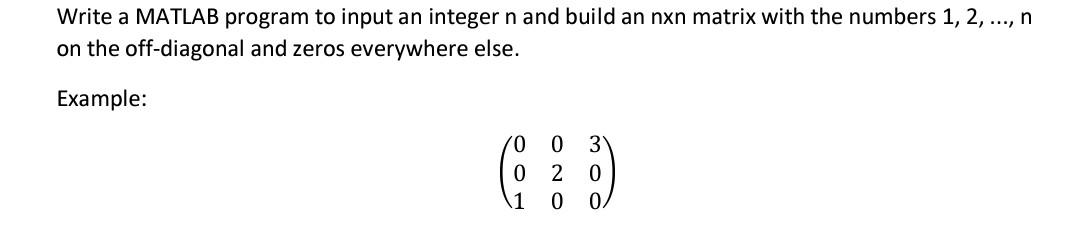 Solved Write A Matlab Program To Input An Integer N And 7088