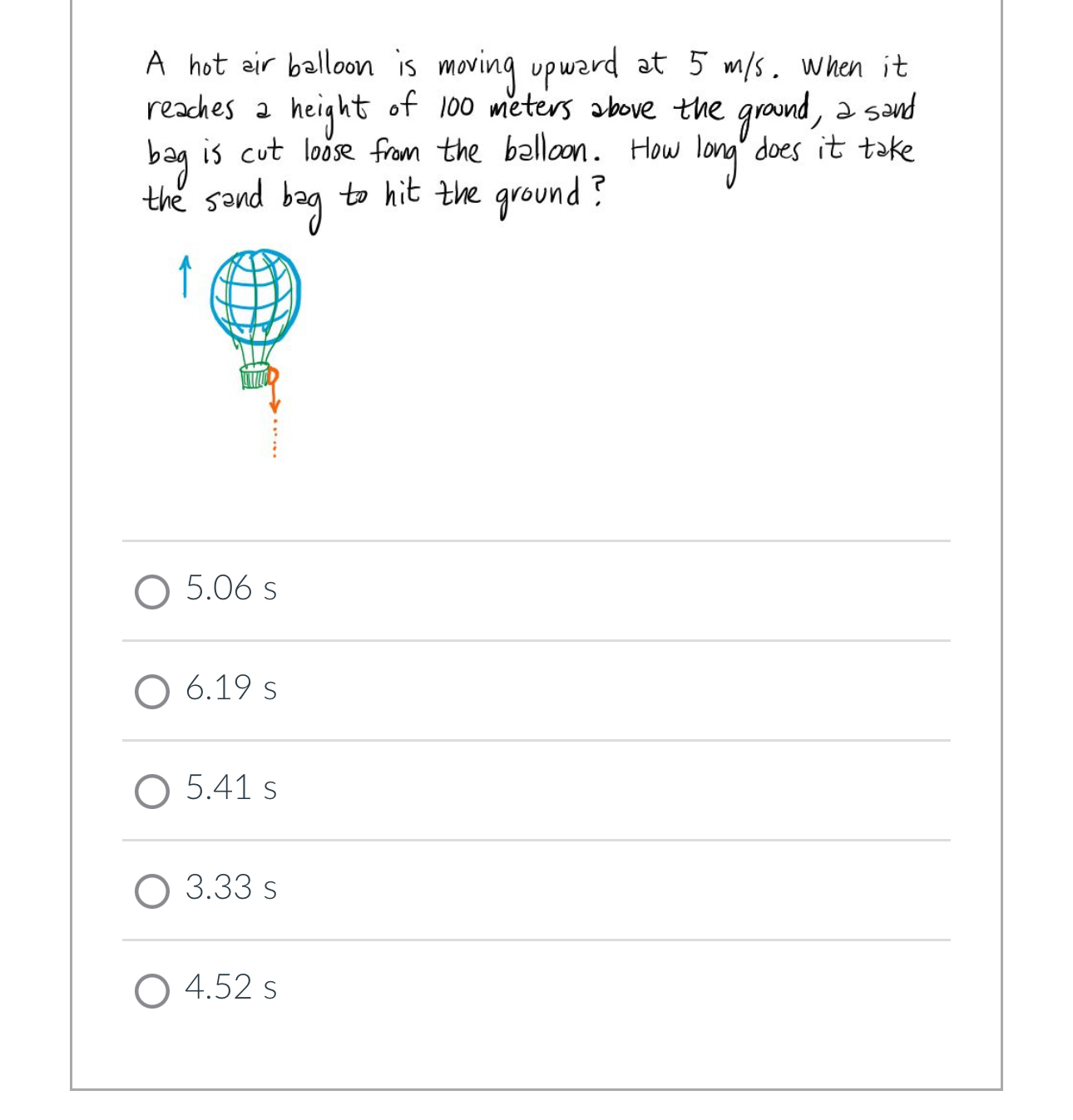 Solved A hot air balloon is moving upward at 5ms. ﻿When it | Chegg.com