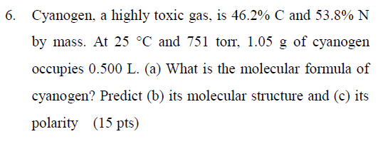 Solved Cyanogen, a highly toxic gas, is 46.2%C ﻿and 53.8%Nby | Chegg.com