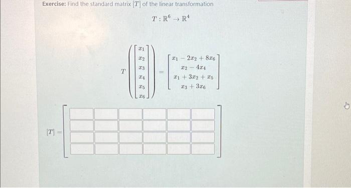 Solved of Example: Find the standard matrix T) of the linear | Chegg.com