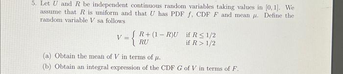 Solved Let U and R be independent continuous random | Chegg.com