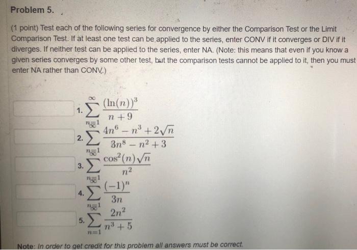 Solved (1 point) Test each of the following series for | Chegg.com