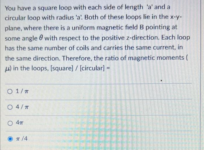 Solved You have a square loop with each side of length 'a' | Chegg.com