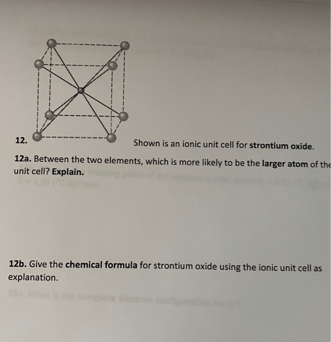 Solved 12. Shown is an ionic unit cell for strontium oxide. | Chegg.com