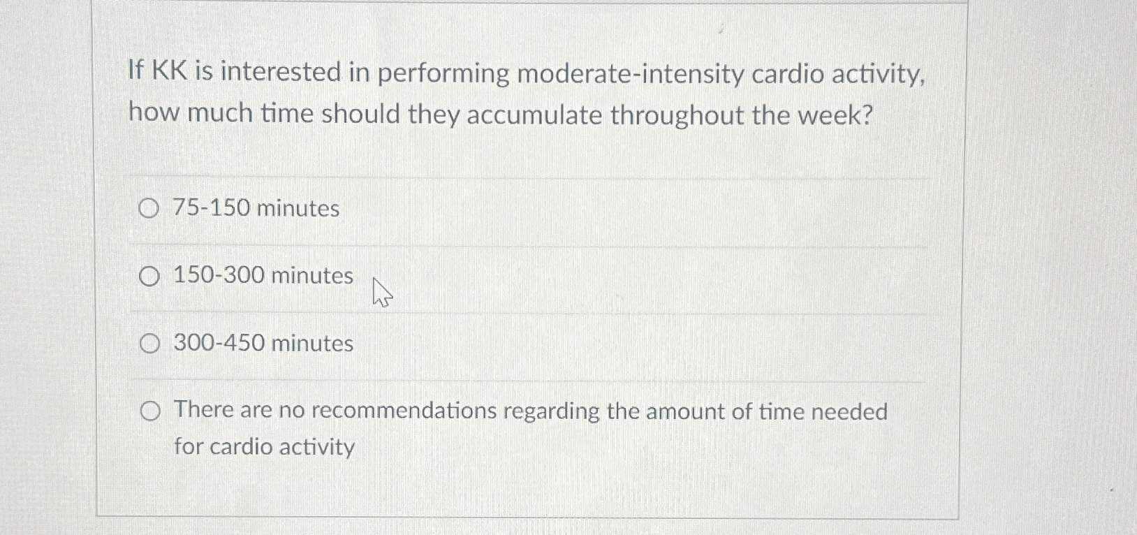 Solved If KK ﻿is interested in performing moderate-intensity | Chegg.com
