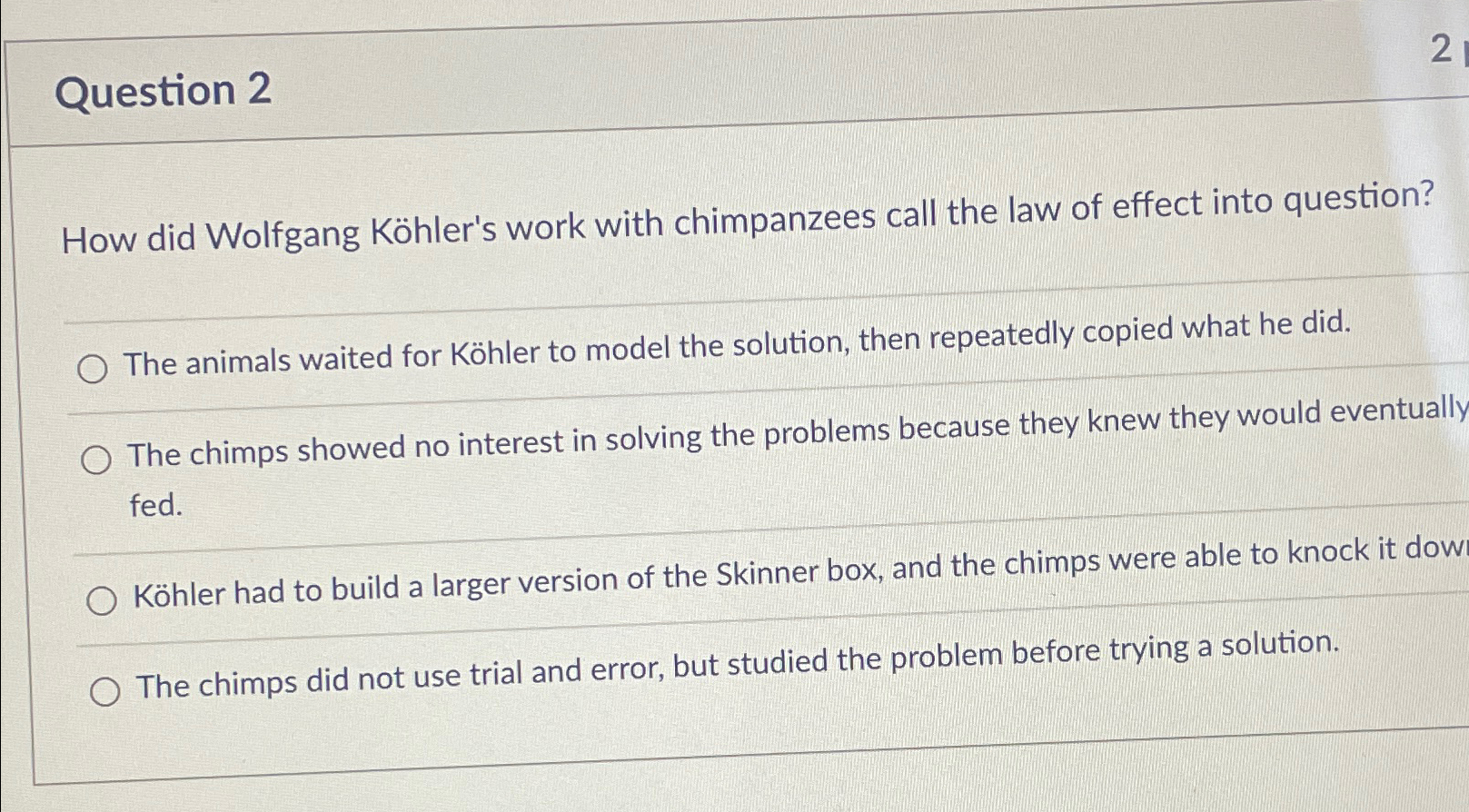 Solved Question 2how Did Wolfgang Köhlers Work With 