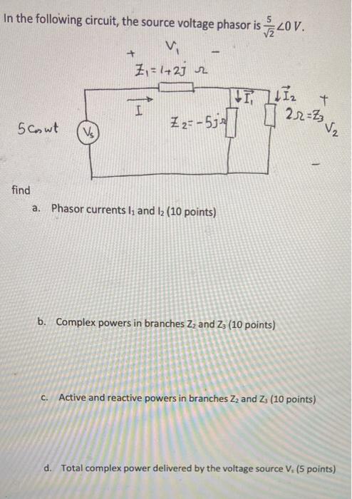 Solved In the following circuit, the source voltage phasor | Chegg.com
