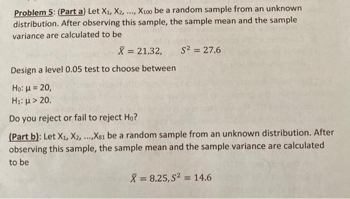 Solved Problem 5: (Part a) Let X1, X2, X100 be a random | Chegg.com