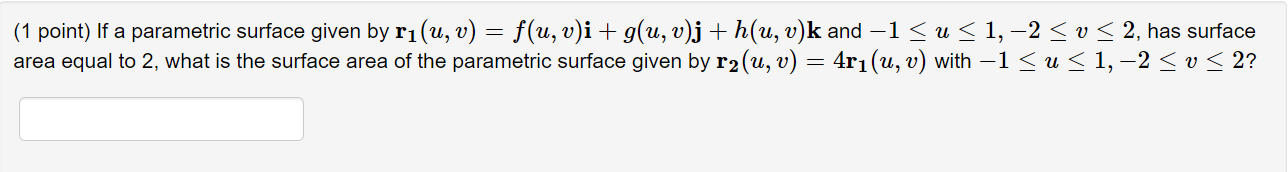 Solved (1 ﻿point) ﻿If a parametric surface given by | Chegg.com