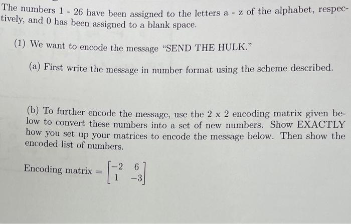 Solved We want to encode the message "SEND THE HULK." (a) | Chegg.com