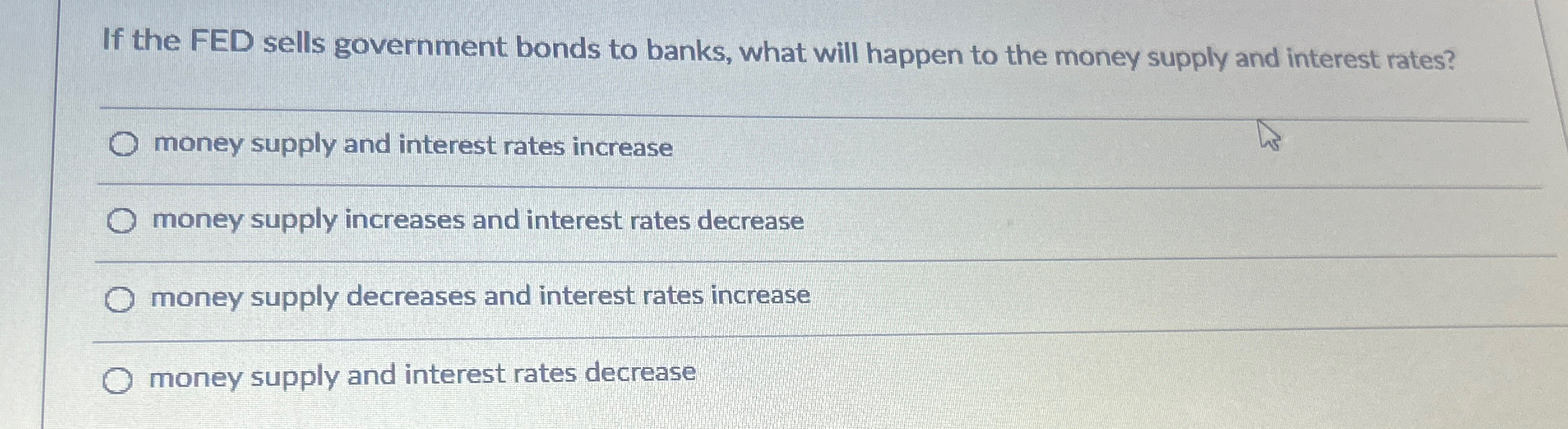 Solved If the FED sells government bonds to banks, what will | Chegg.com