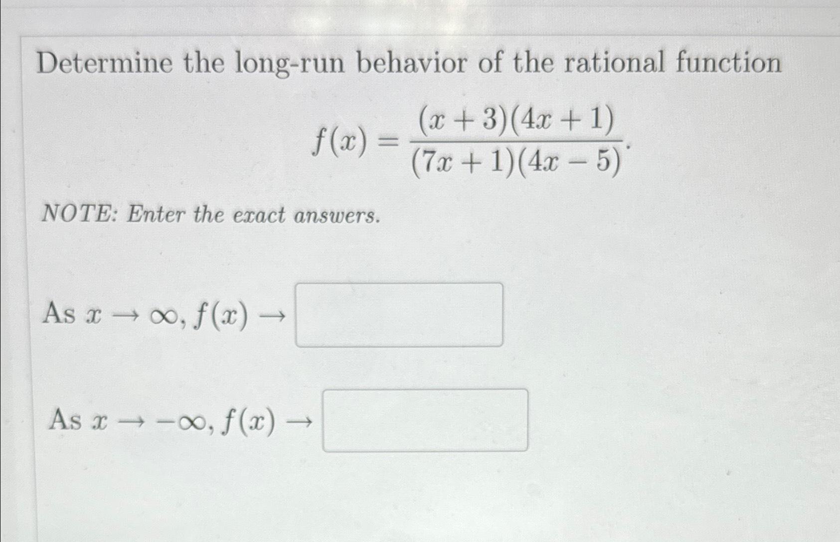 Solved Determine the long-run behavior of the rational | Chegg.com
