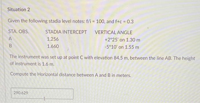Solved Situation 2 Given the following stadia level notes: | Chegg.com