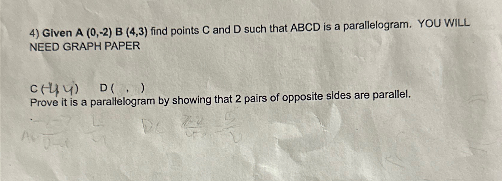 Solved Given A(0,-2)B(4,3) ﻿find points C ﻿and D ﻿such that | Chegg.com