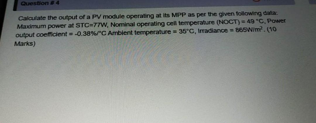 Solved Question #4 Calculate the output of a PV module | Chegg.com