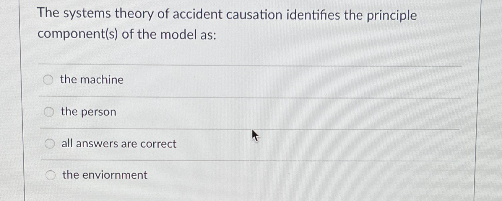 Solved The systems theory of accident causation identifies | Chegg.com