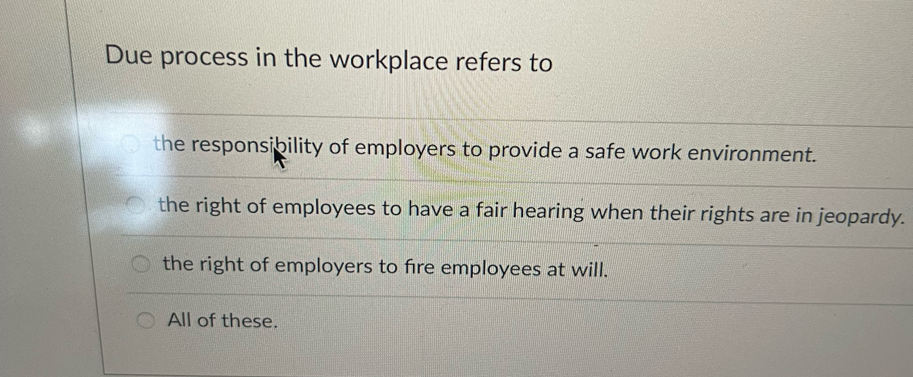 Solved Due process in the workplace refers tothe | Chegg.com