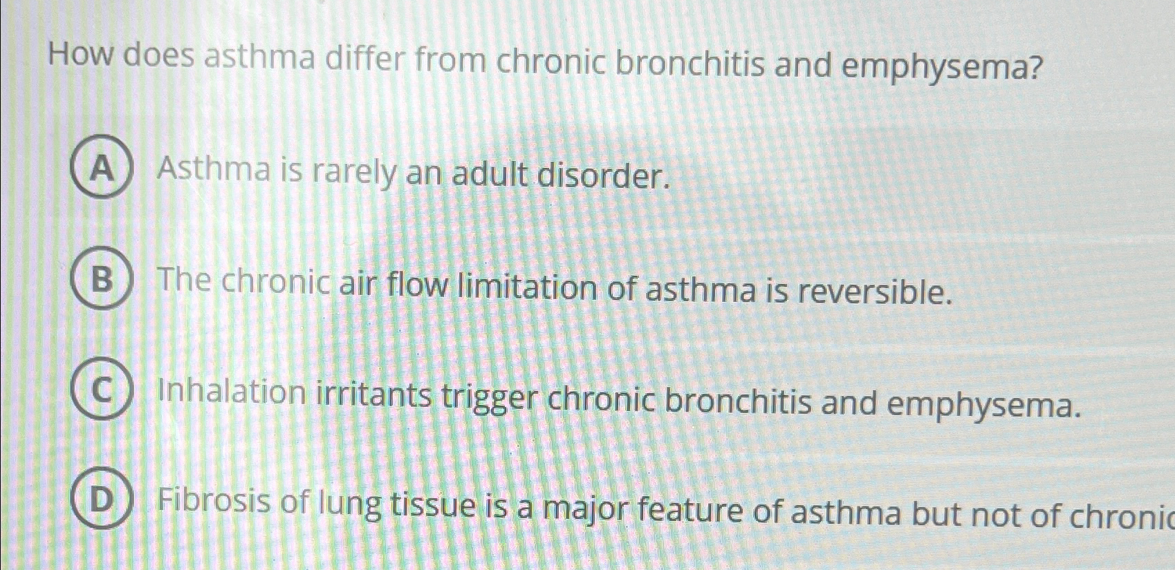 Solved How does asthma differ from chronic bronchitis and | Chegg.com