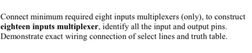 Solved Connect minimum required eight inputs multiplexers | Chegg.com