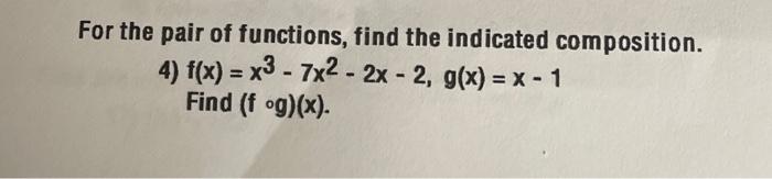 Solved For the pair of functions, find the indicated | Chegg.com