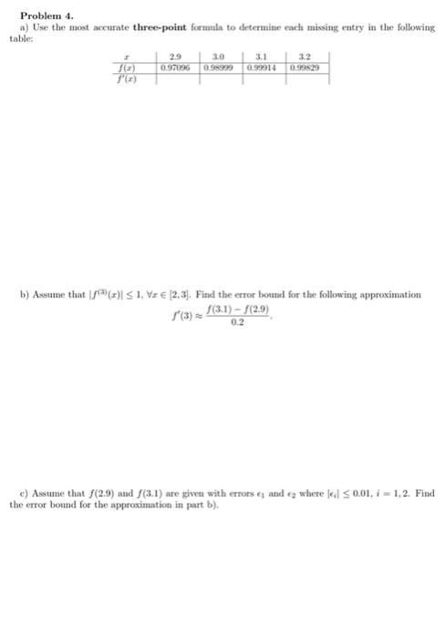 Solved Problem 4. a) Use the most accurate three-point | Chegg.com
