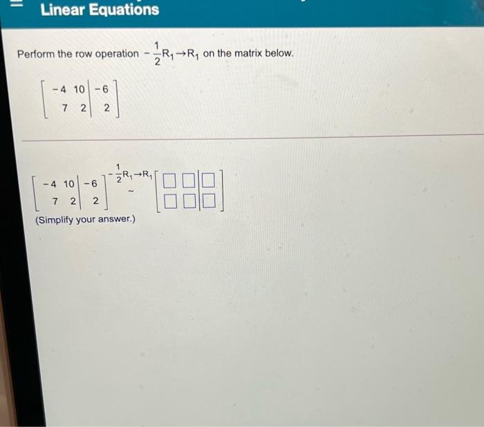 Solved Perform the row operation R1 + R2 Ry on the matrix | Chegg.com
