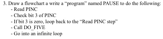 Solved Draw a flowchart a write a "program" named PAUSE to | Chegg.com