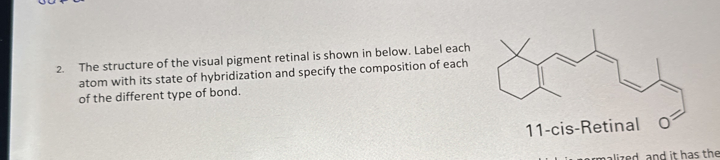 Solved The structure of the visual pigment retinal is shown | Chegg.com