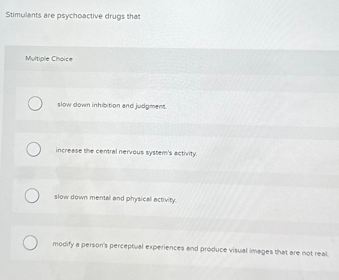 Solved Stimulants are psychoactive drugs thatMultiple | Chegg.com