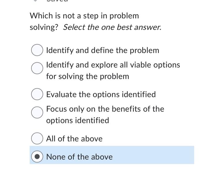 Solved Which is not a step in problem solving? Select the | Chegg.com