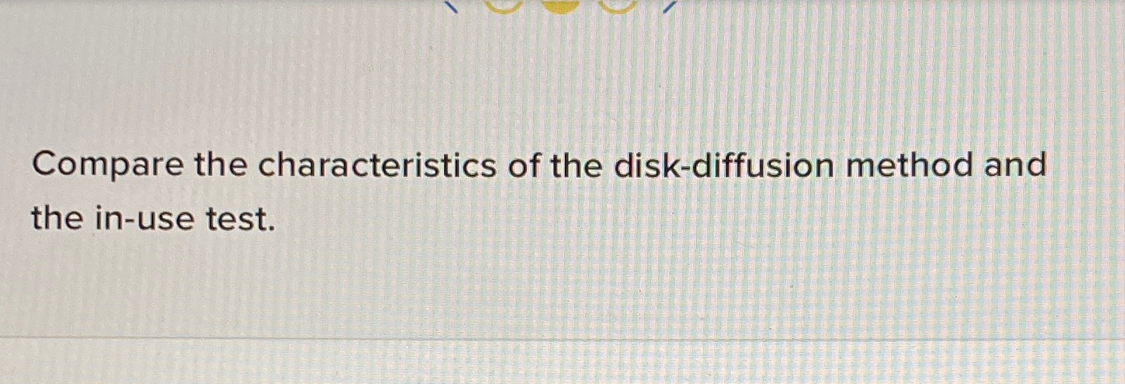 Solved Compare the characteristics of the disk-diffusion | Chegg.com
