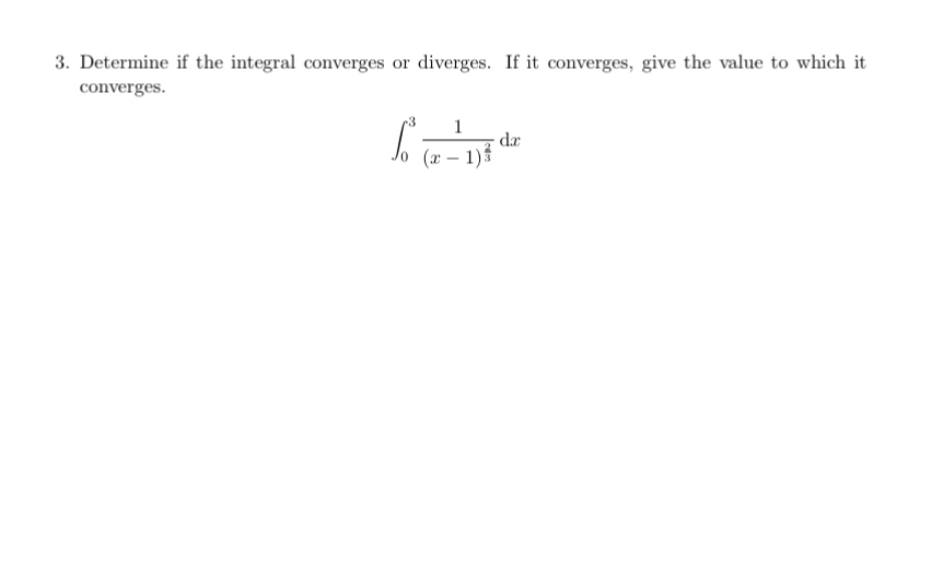 Solved Determine if the integral converges or diverges. If | Chegg.com