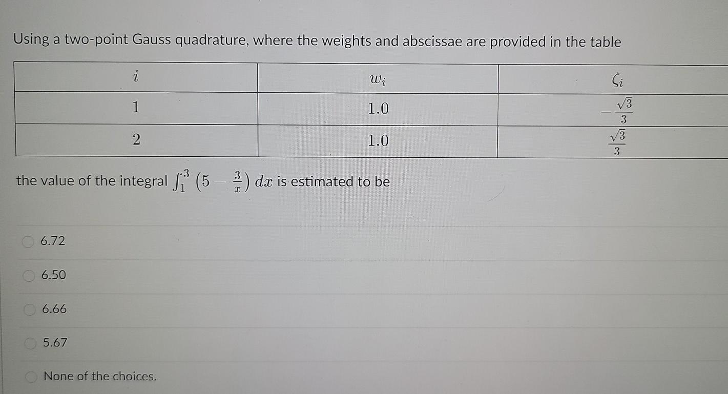 Solved Using a two-point Gauss quadrature, where the weights | Chegg.com