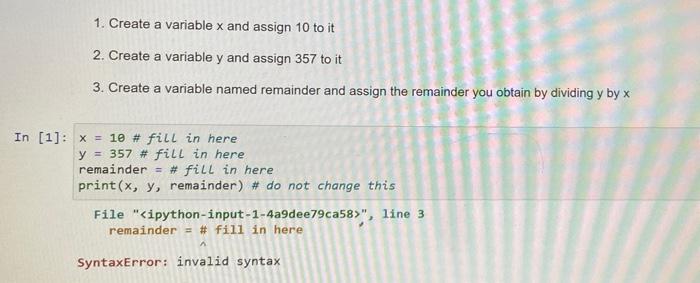 Solved 1. Create a variable x and assign 10 to it 2. Create | Chegg.com