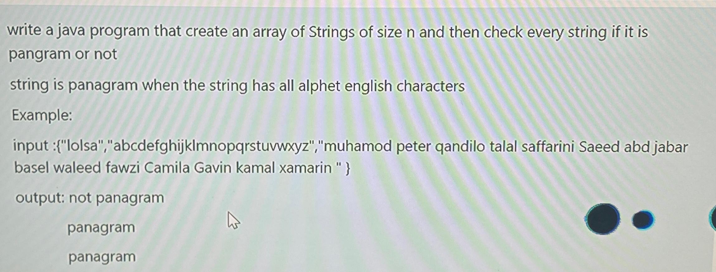 Solved Write A Java Program That Create An Array Of Strings