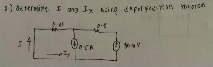 Solved 2 Determine I And Ix Using Superposition Theorem