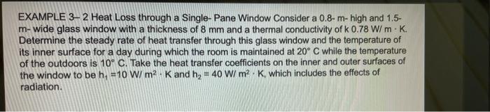 Solved EXAMPLE 3-2 Heat Loss through a Single-Pane Window | Chegg.com
