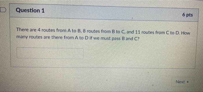 Solved D Question 1 6 pts There are 4 routes from A to B, 8 | Chegg.com