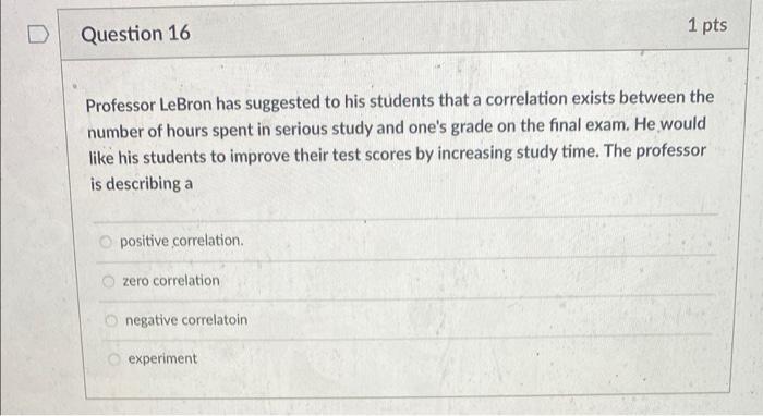 Solved Question 16 1 pts Professor LeBron has suggested to | Chegg.com