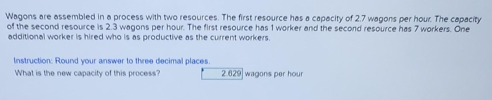 Solved Wagons are assembled in a process with two resources. | Chegg.com