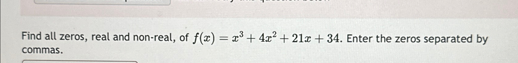 Solved Find all zeros, real and non-real, of | Chegg.com