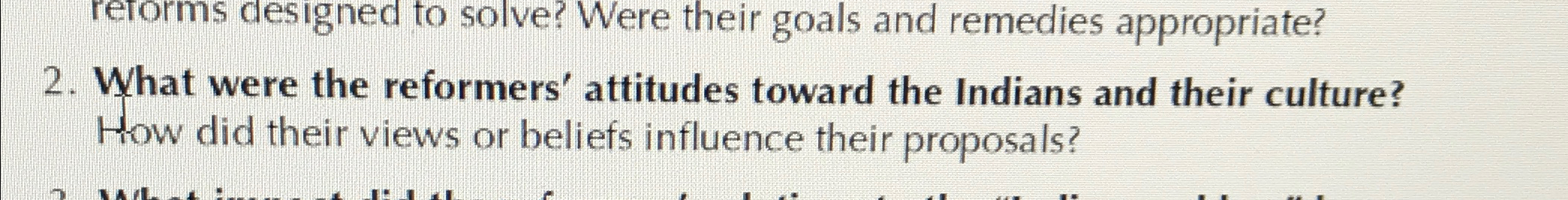 Solved 2. ﻿What were the reformers' attitudes toward the | Chegg.com