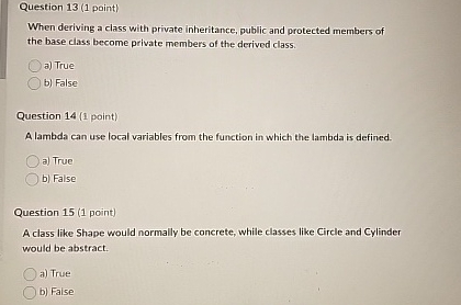 Solved Question 13 (1 ﻿point)When deriving a class with | Chegg.com