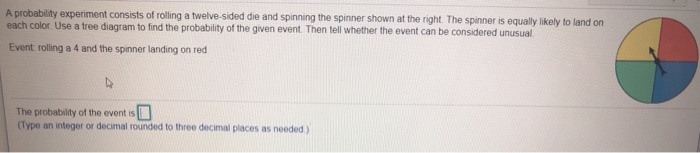 Solved A probability experiment consists of rolling a | Chegg.com