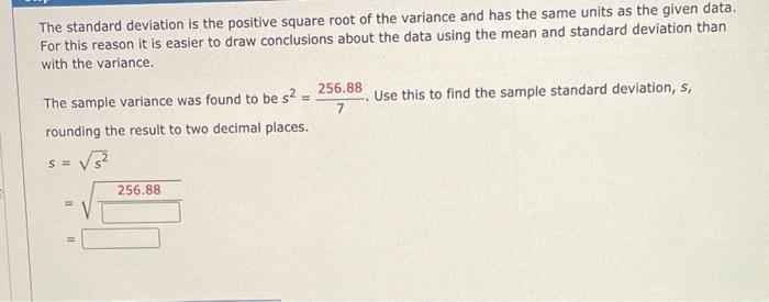 Solved The standard deviation is the positive square root of | Chegg.com