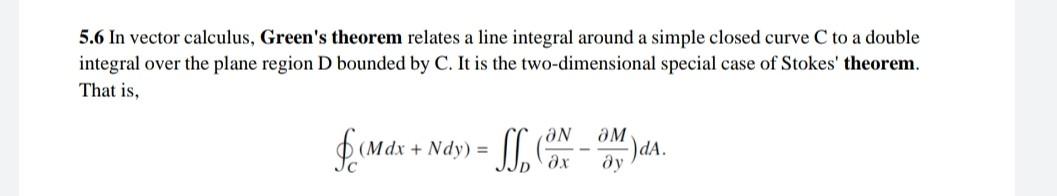 Solved 5.6 In vector calculus, Green's theorem relates a | Chegg.com