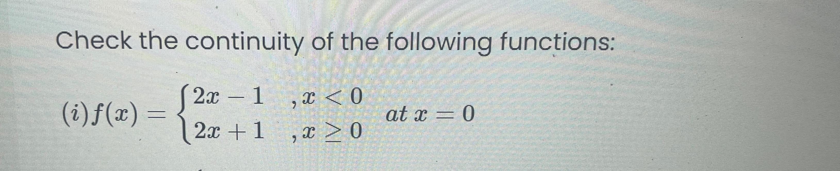 Solved Check the continuity of the following | Chegg.com