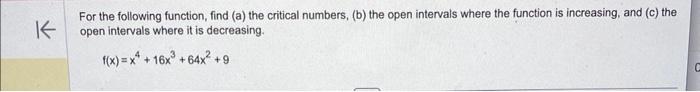 Solved For the following function, find (a) the critical | Chegg.com