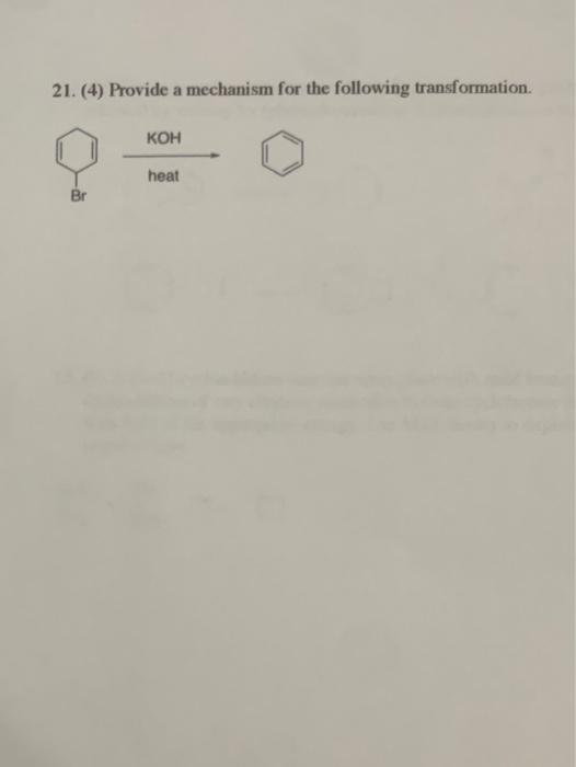 Solved 21. (4) Provide a mechanism for the following | Chegg.com