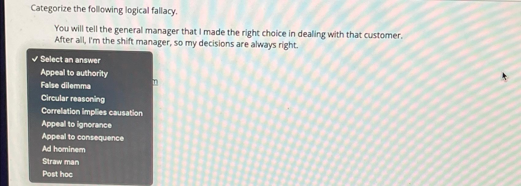 Solved Categorize the following logical fallacy.You will | Chegg.com